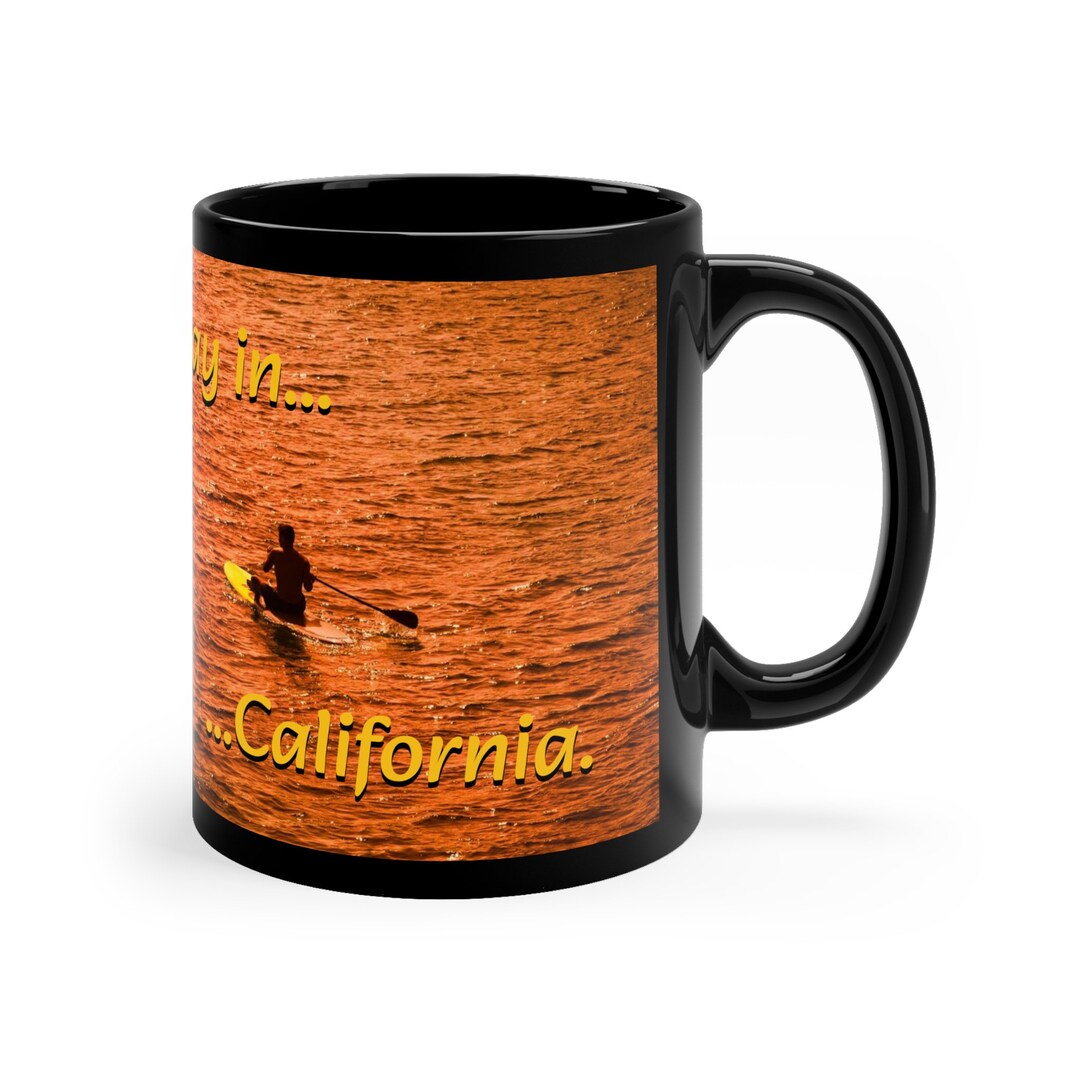 California Just Another Day Wraparound Mug Funny Serene - Etsy