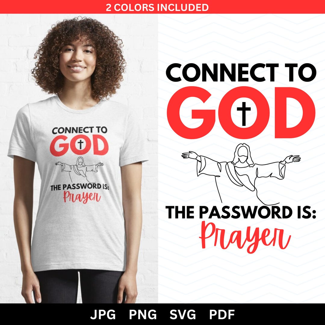 Connect to God the Password is Prayer SVG PNG, Inspirational SVG ...