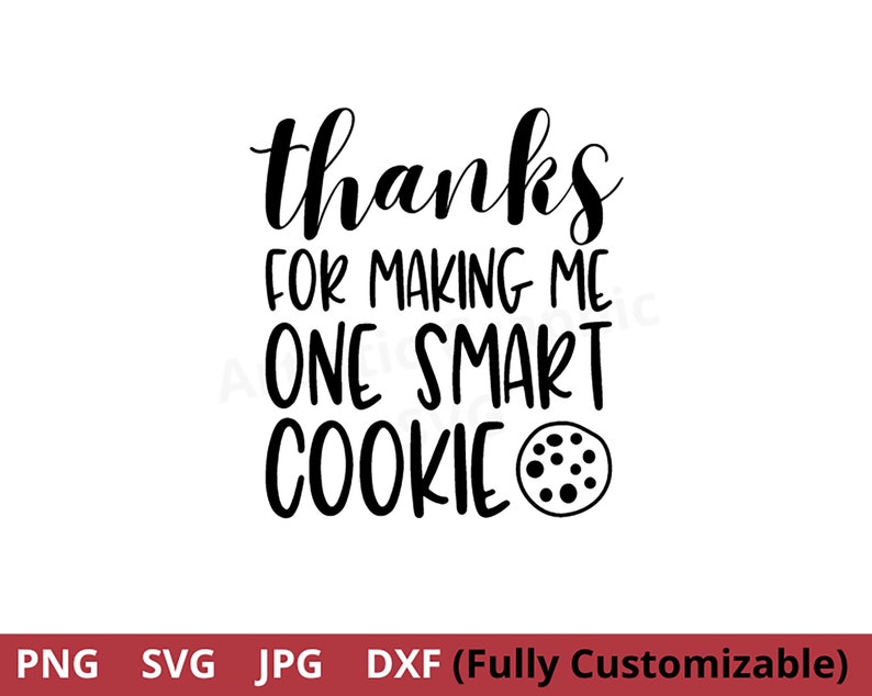 Thanks for Making Me One Smart Cookie Svg Tag A Smart - Etsy