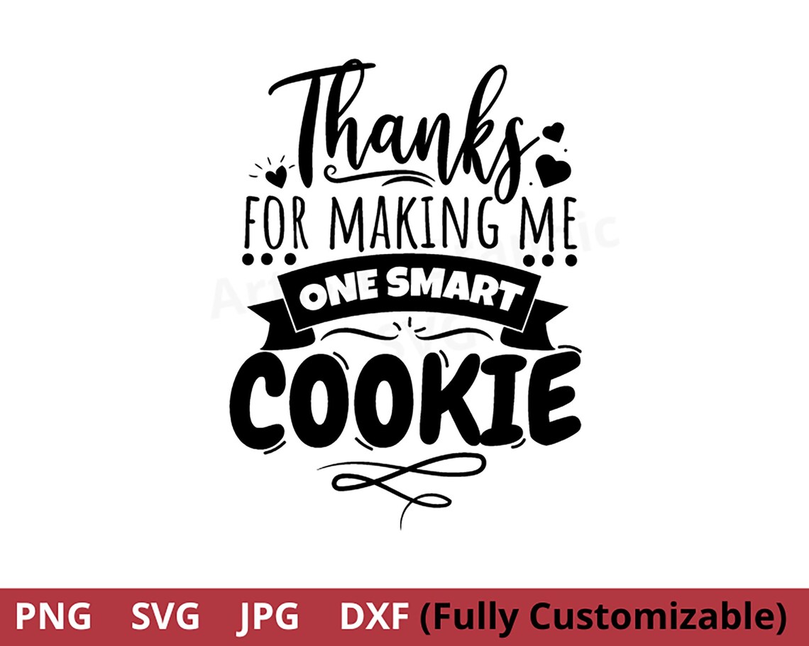 Thanks for Making Me One Smart Cookie Svg Tag A Smart - Etsy
