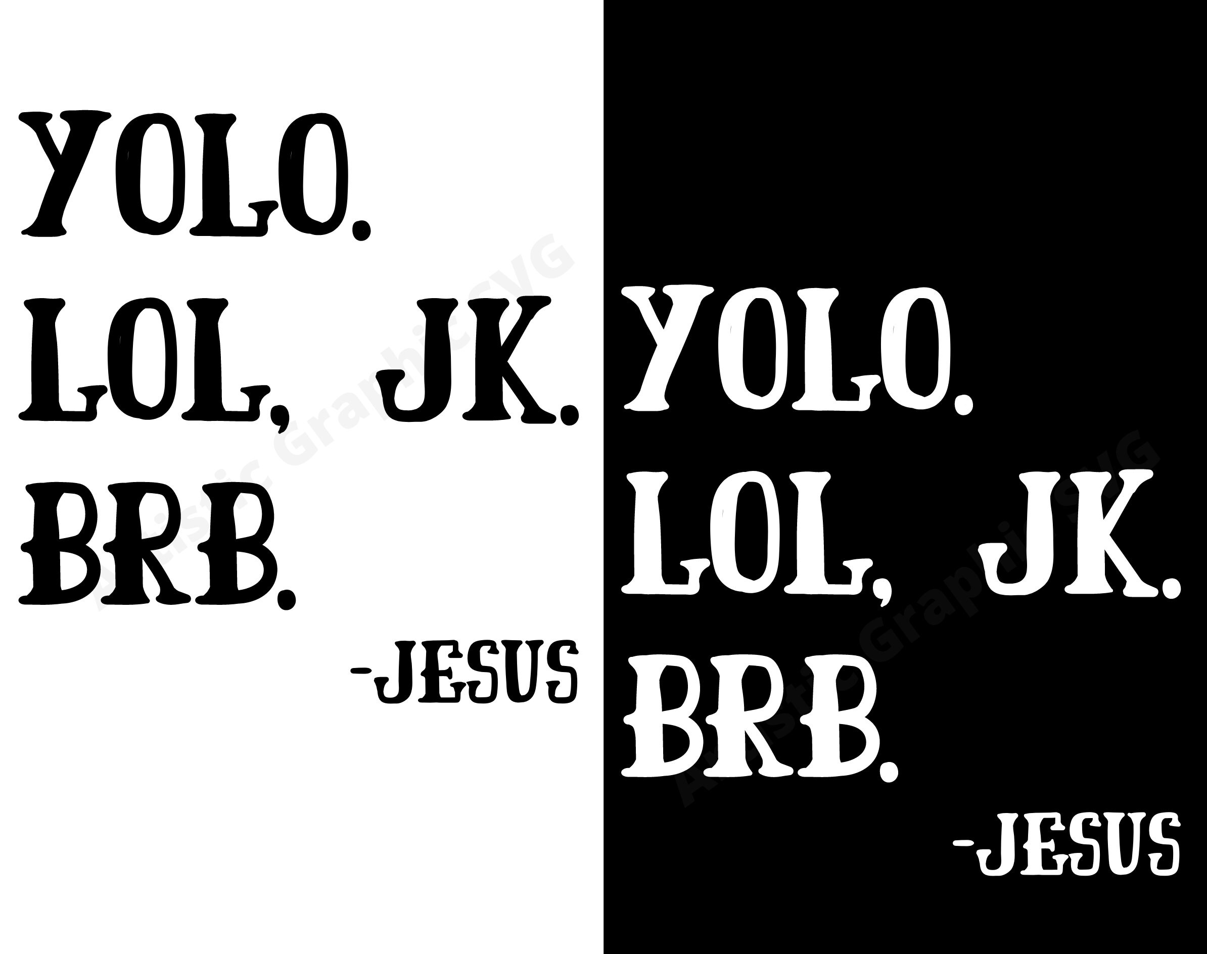 Yolo Jk Brb Jesus SVG Funny Easter Jesus Svg Jesus Yolo Svg - Etsy