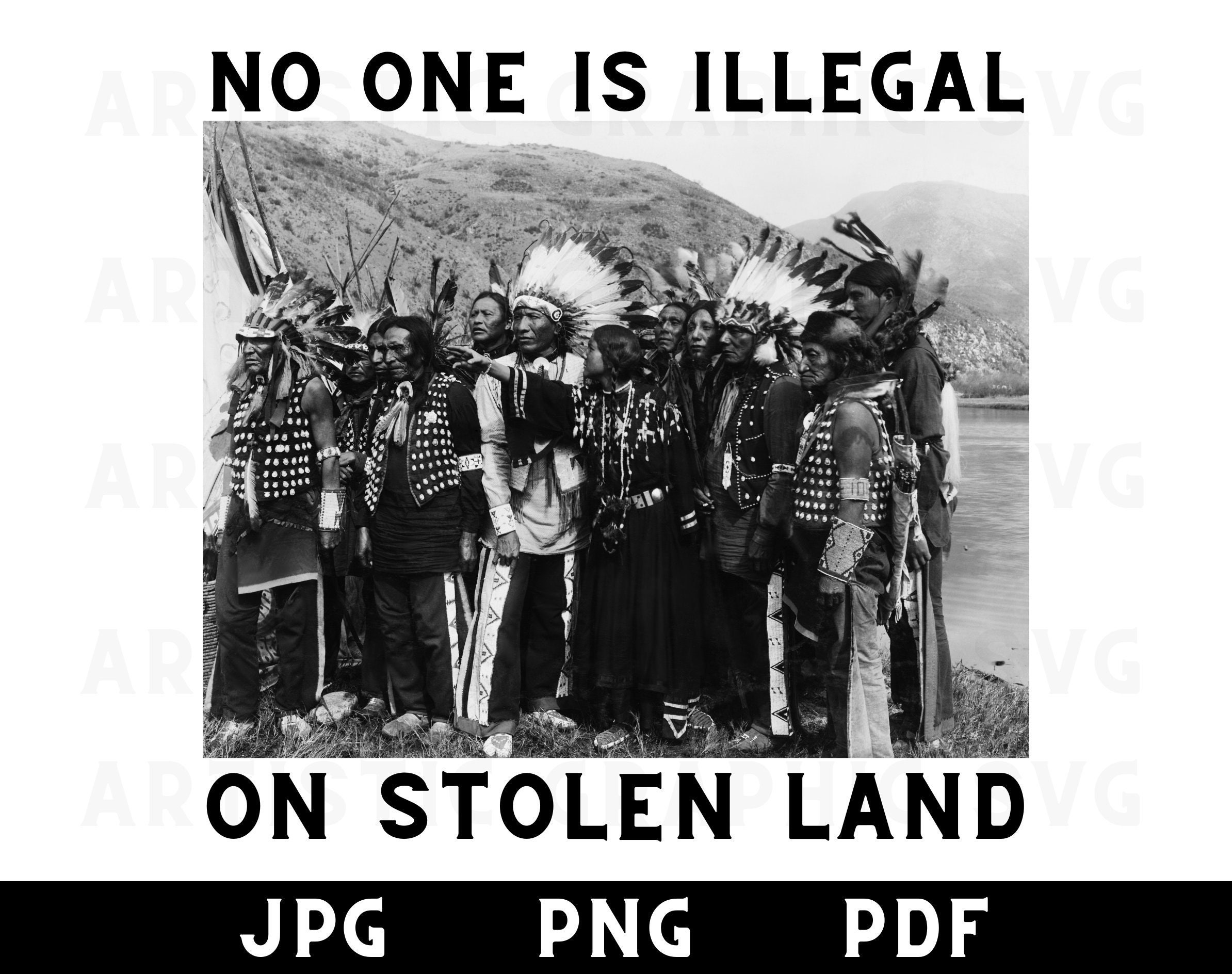 No One is Illegal on Stolen Land PNG, Native American PNG, Indigenous ...