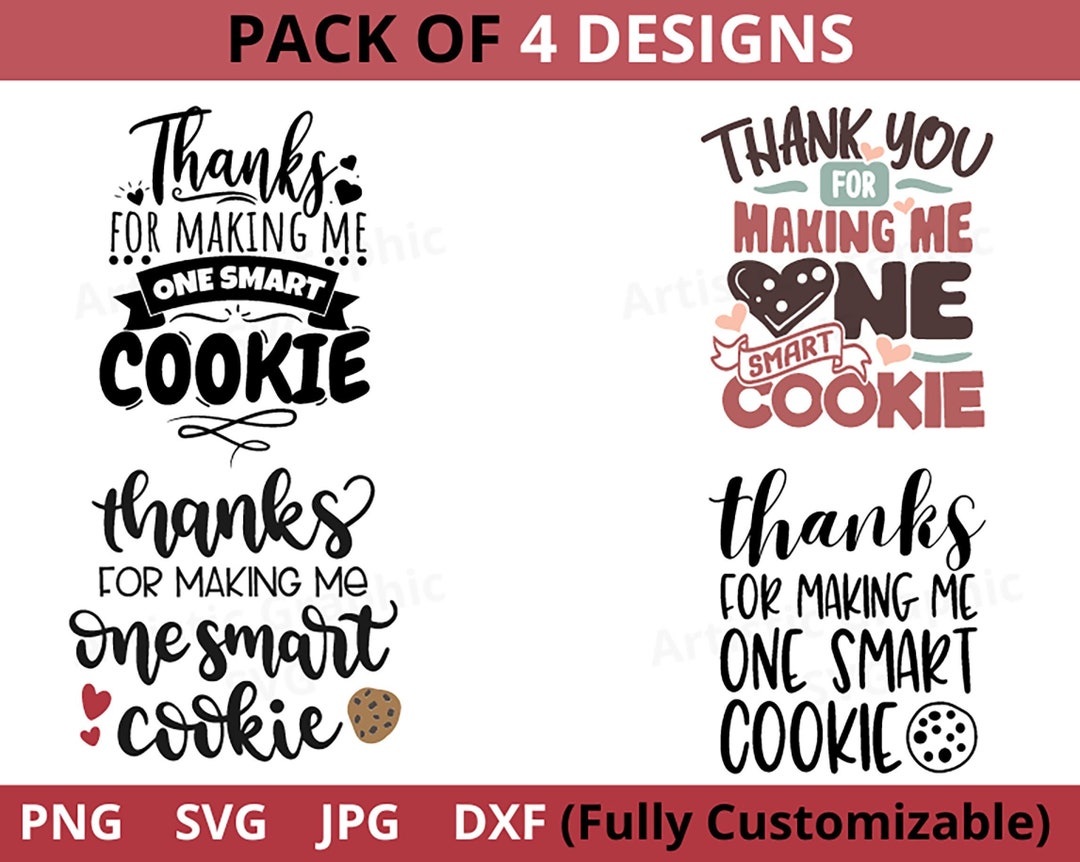 Thanks for Making Me One Smart Cookie Svg, Tag, A Smart Cookie, Our ...