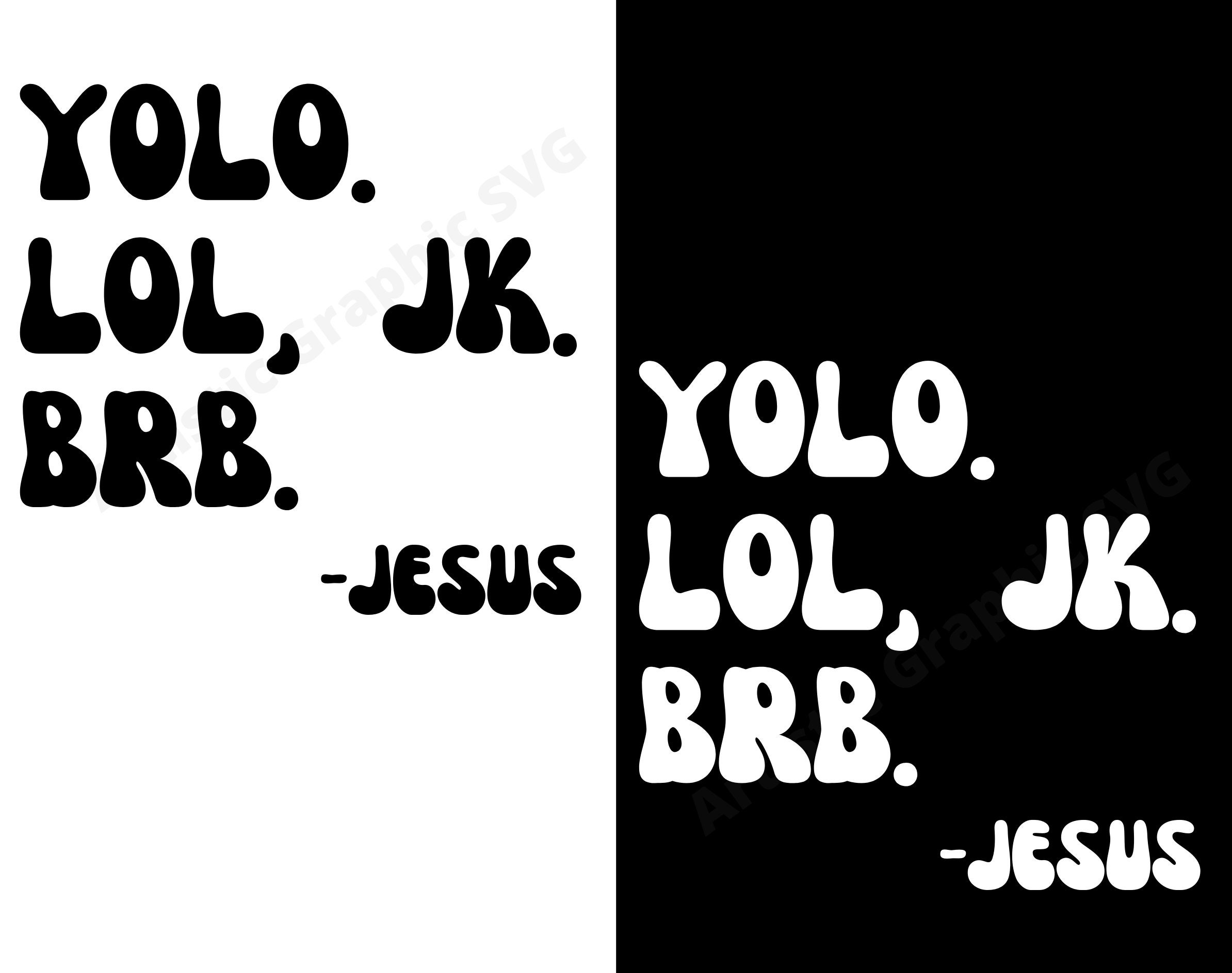 Yolo Jk Brb Jesus SVG Funny Easter Jesus Svg Jesus Yolo Svg - Etsy