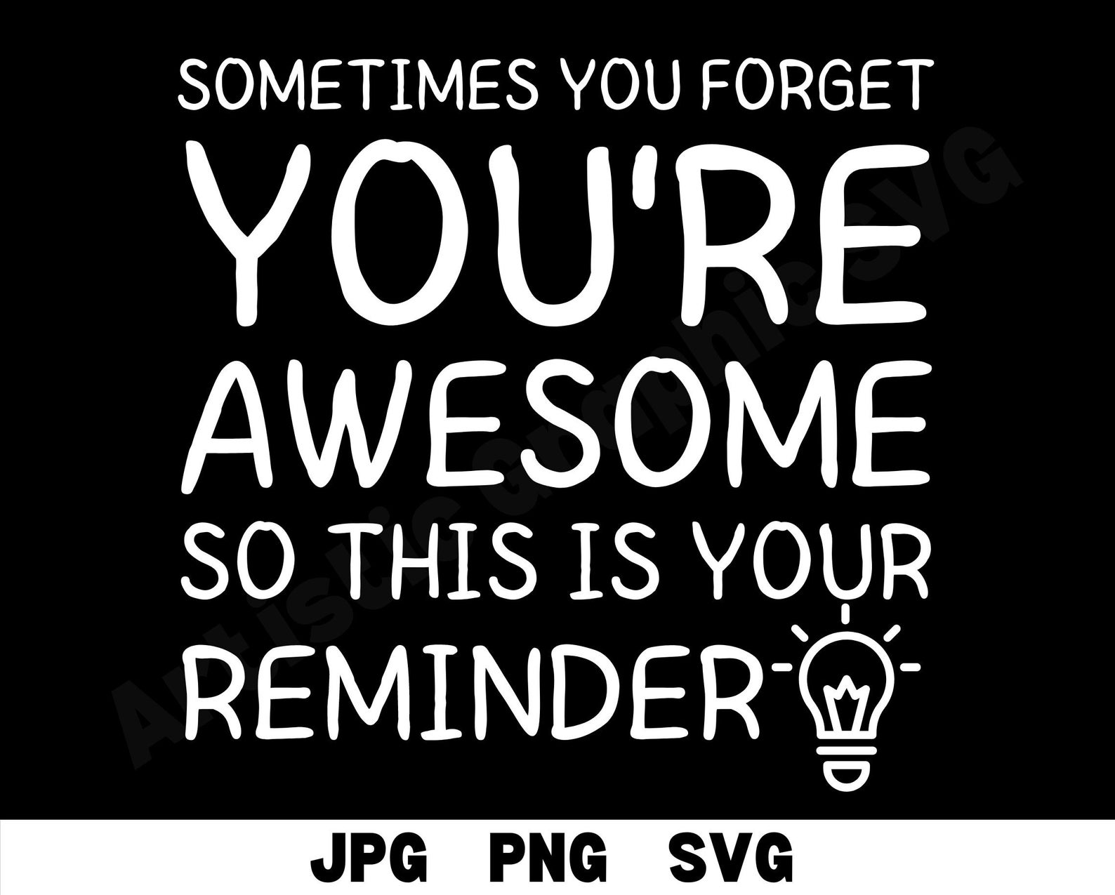 Sometimes You Forget Youre Awesome so This is Your Reminder - Etsy