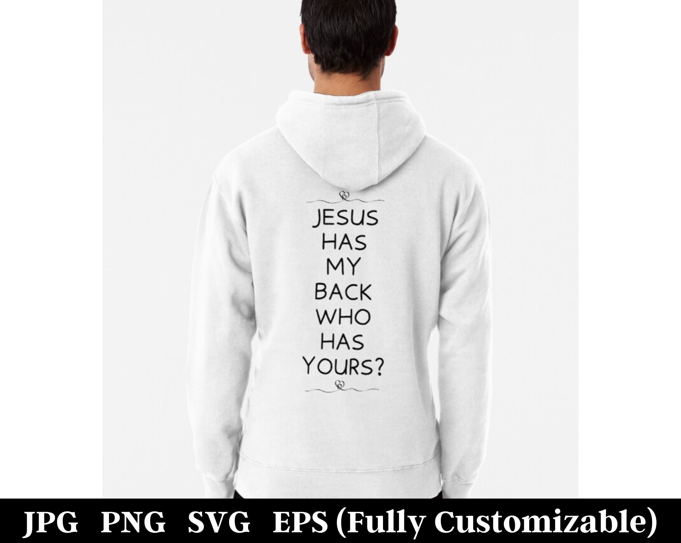 Jesus Has My Back Svg Png Christian Religious Clipart Signs - Etsy