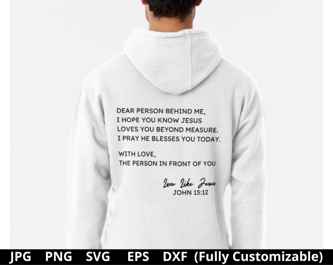 Dear Person Behind Me Svg, I Hope You Know Jesus Loves You Svg, Love ...