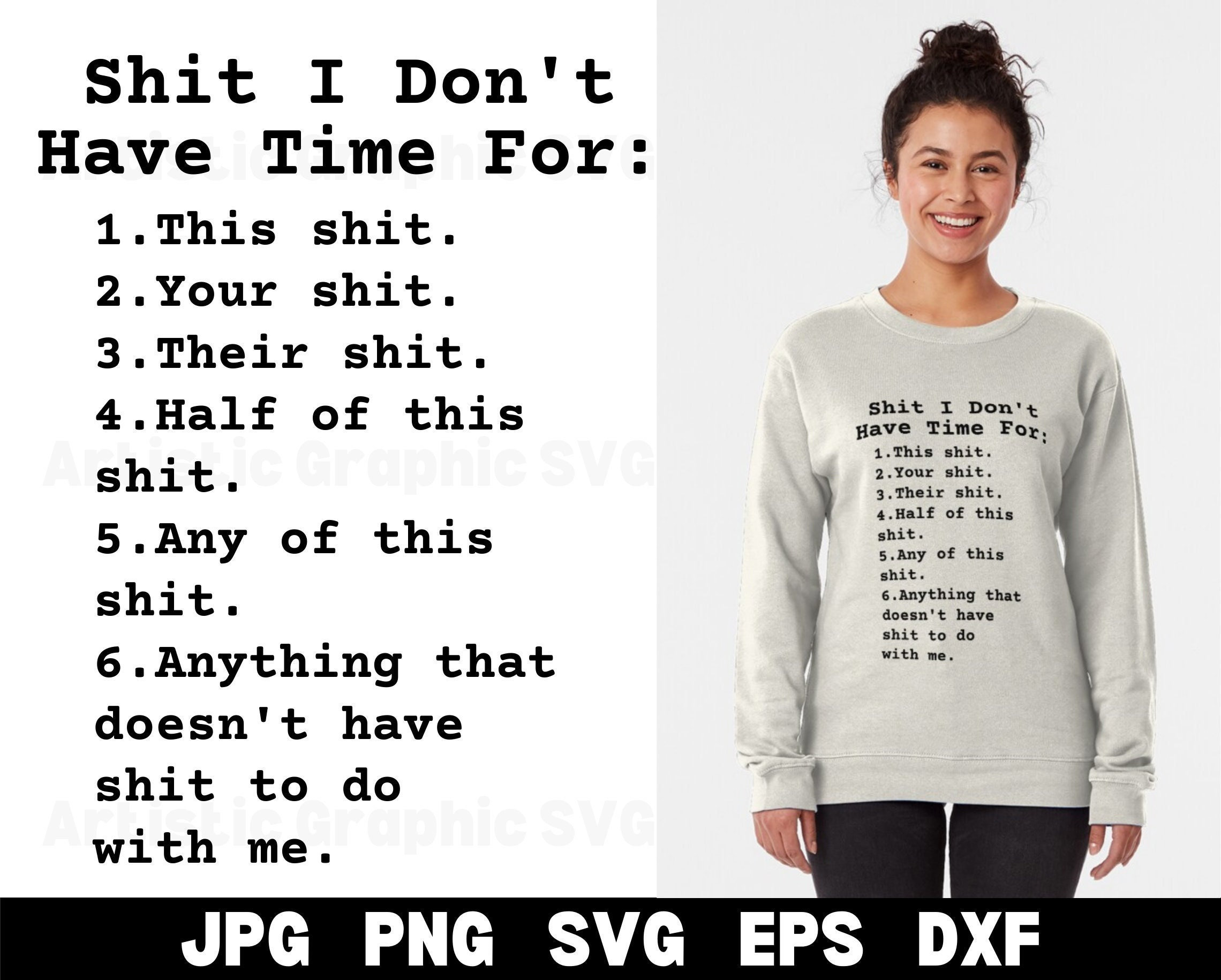 Shit I Dont Have Time for SVG, Shit List SVG, Swearing SVG, All Shit ...