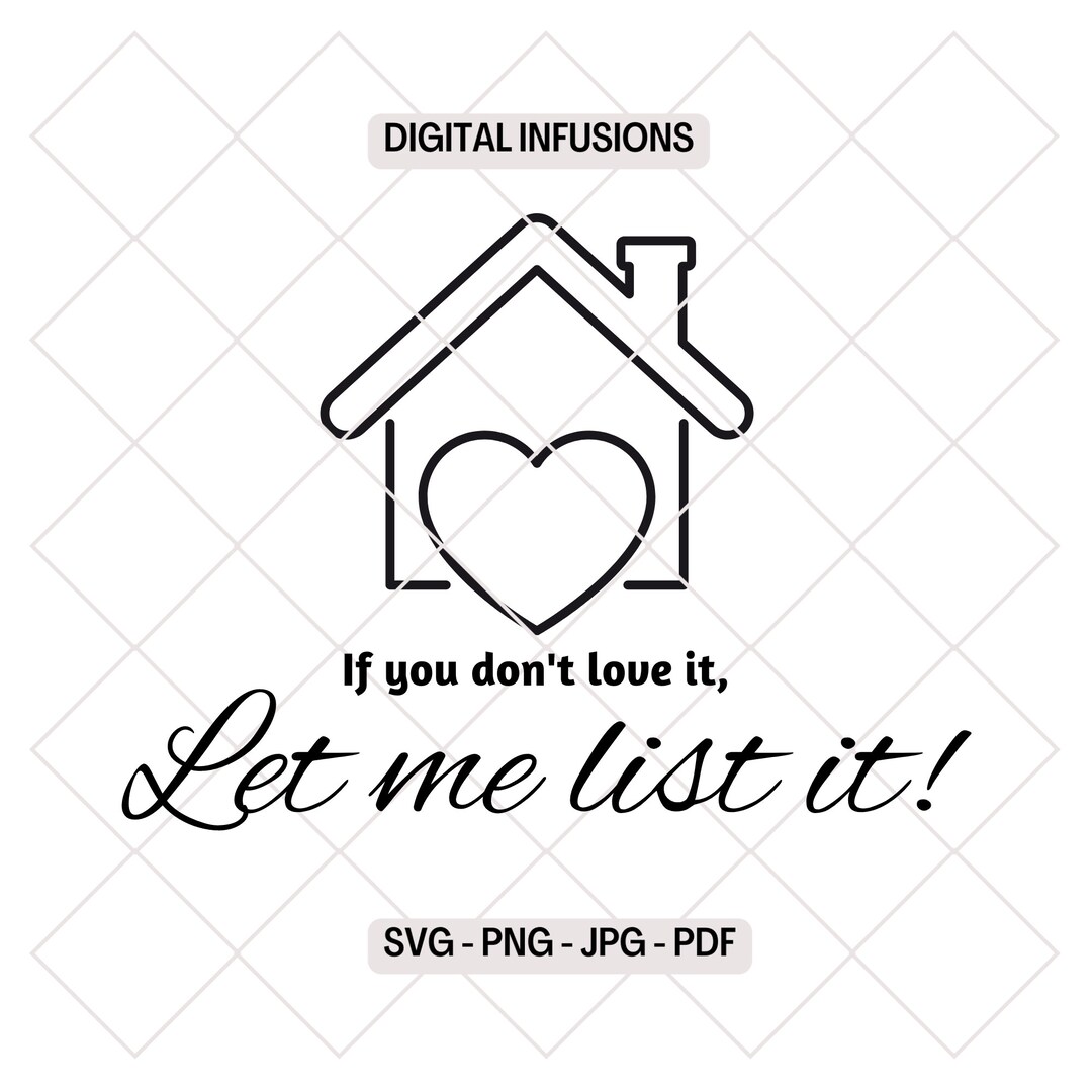 Let Me List It, Real Estate Agent SVG / PNG Files for Cutting ...