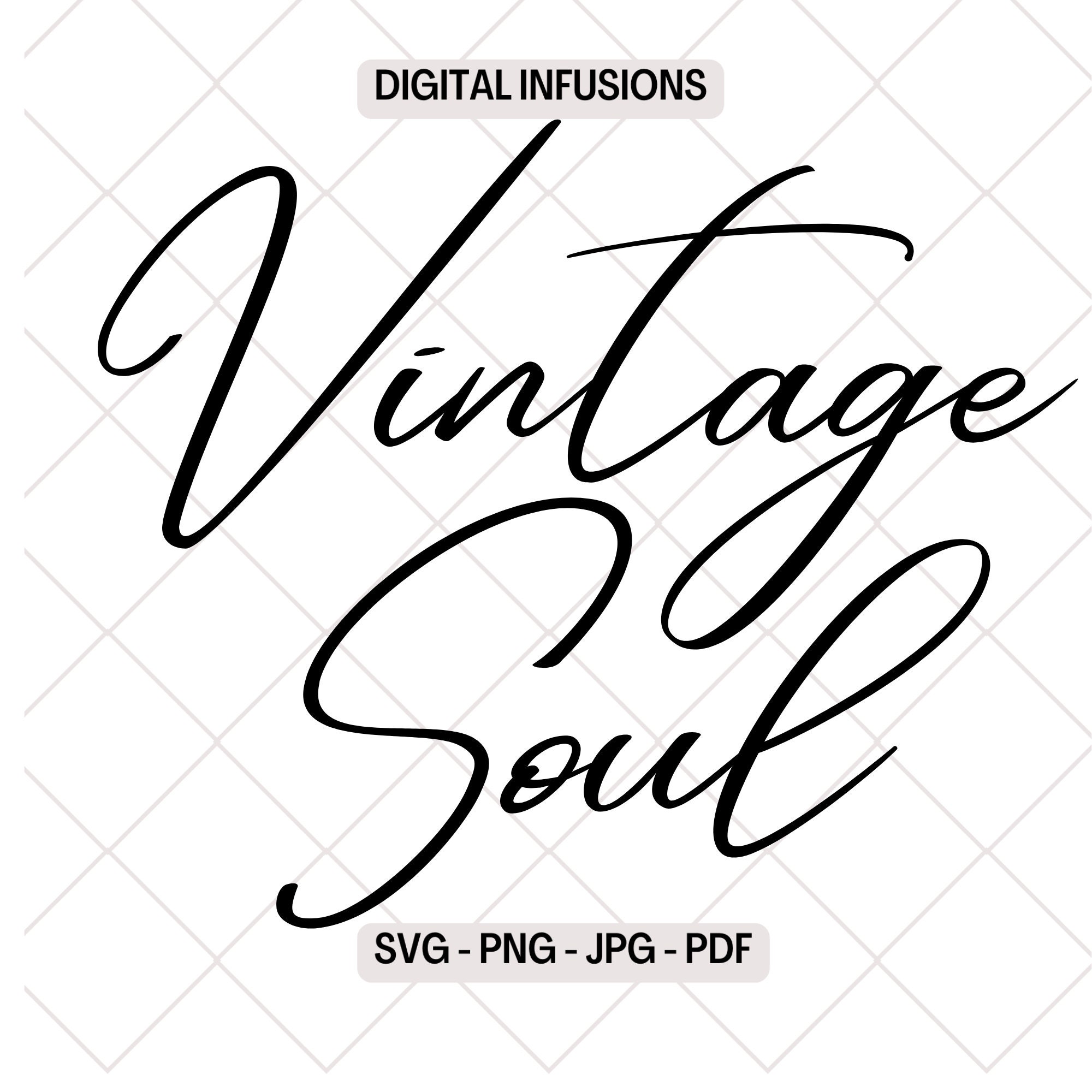 Vintage Soul, Retro SVG / PNG Digital Files for Cutting, Sublimation ...