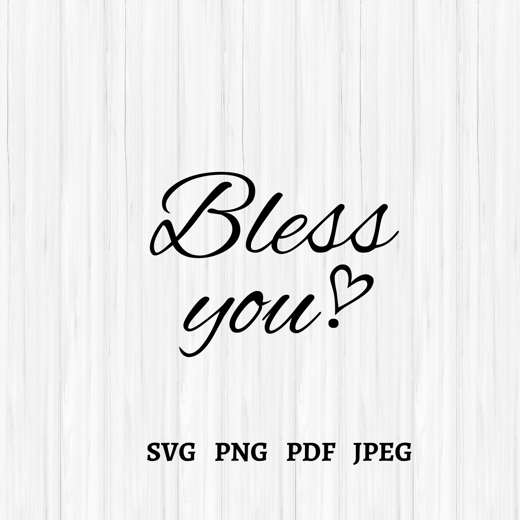 Bless You Inspirational SVG & PNG Files - Etsy