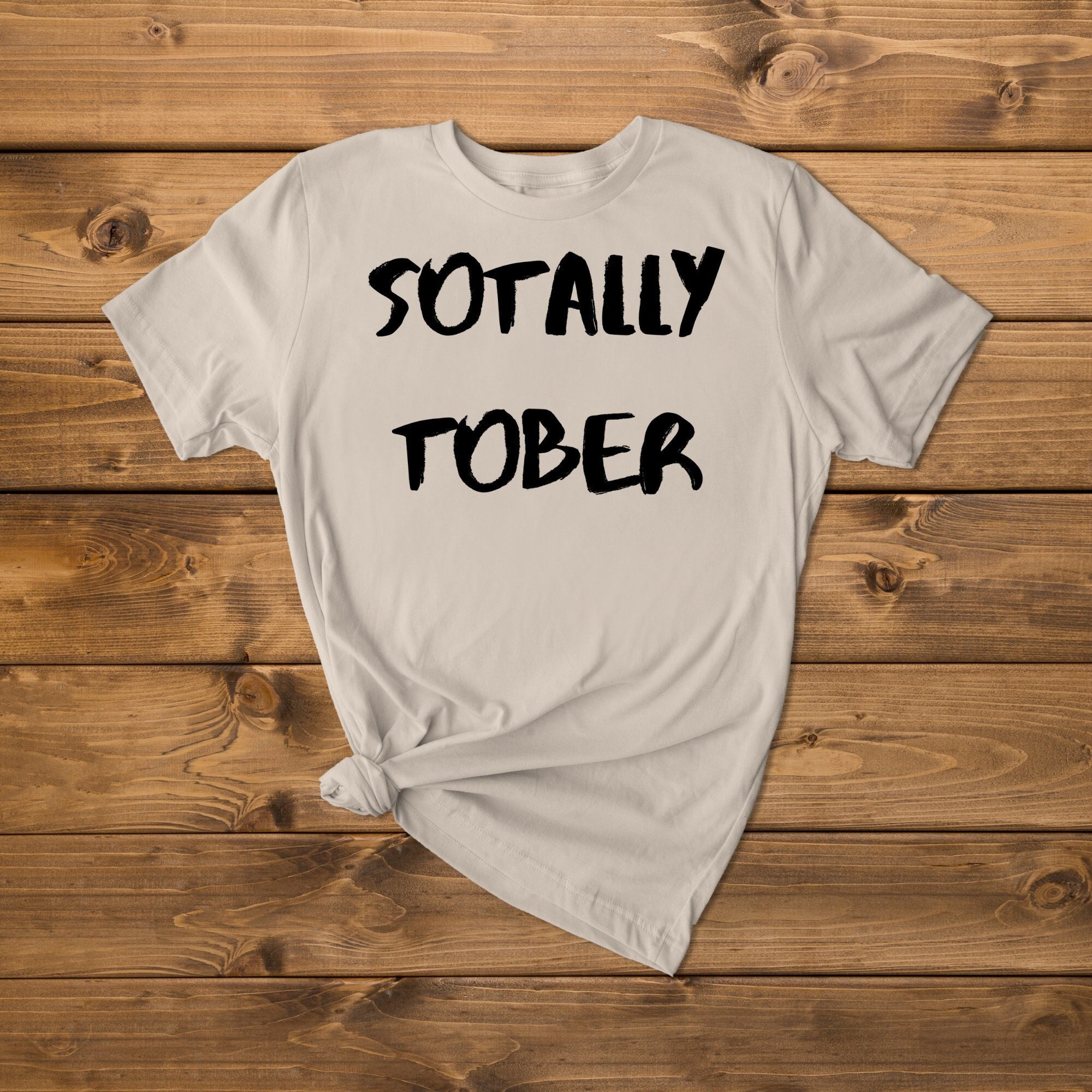 Sotally Tober, Totally Sober, Funny Drunk SVG Files for Cricut ...