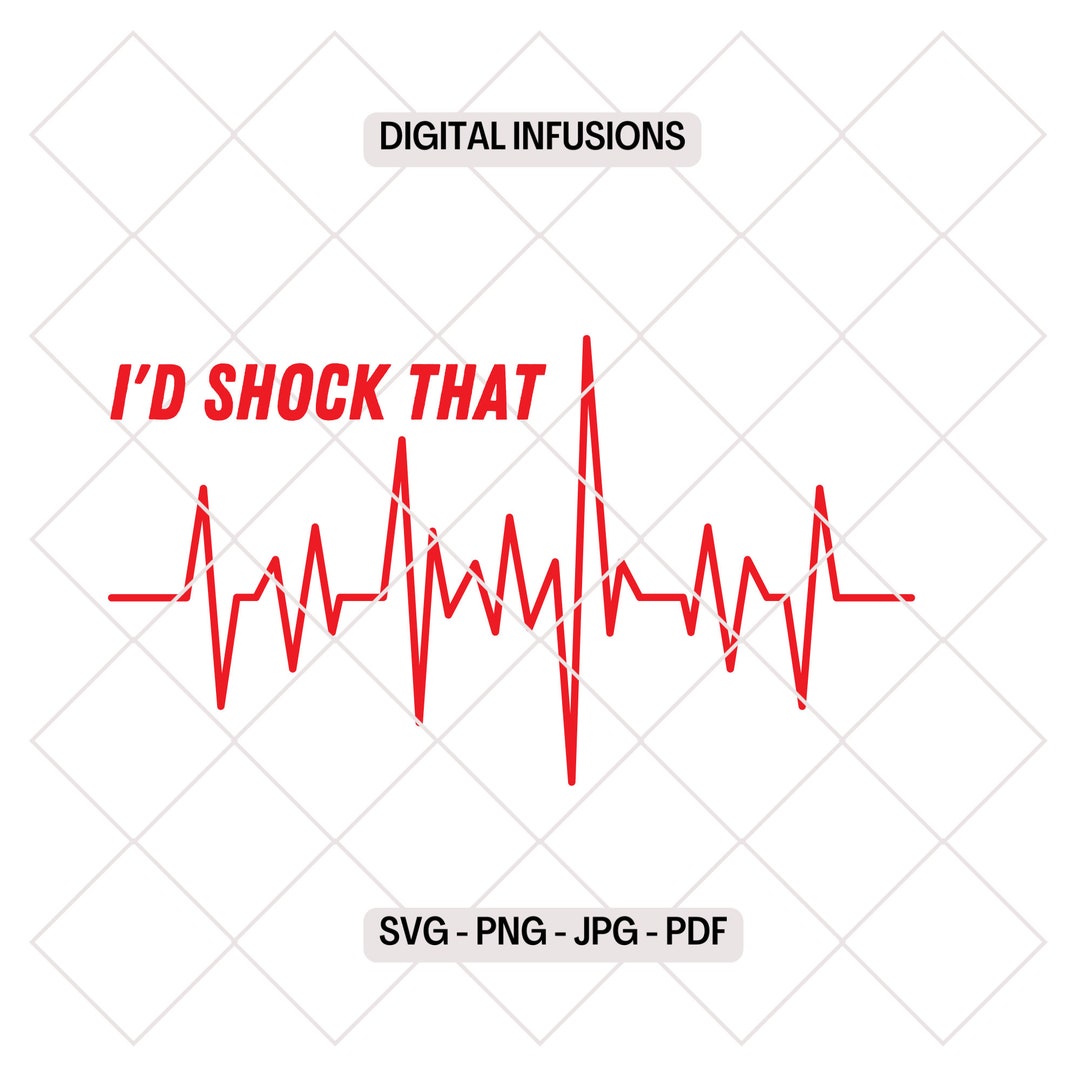 I'd Shock That, Cardiac Care Nurse SVG & PNG - Etsy