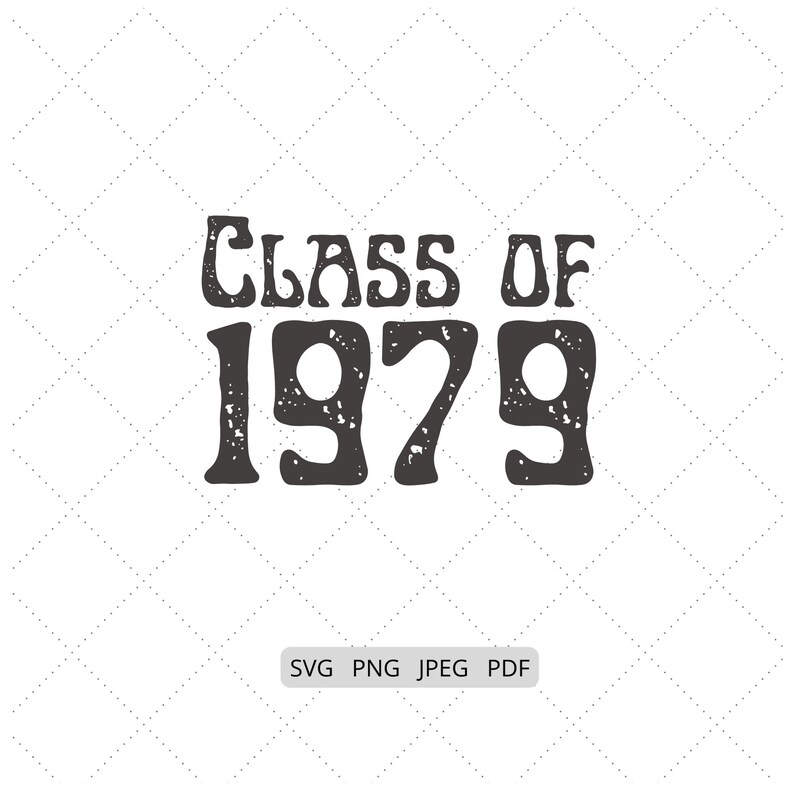 Vintage class of 1979, Distressed Lettering SVG & PNG Files - Etsy