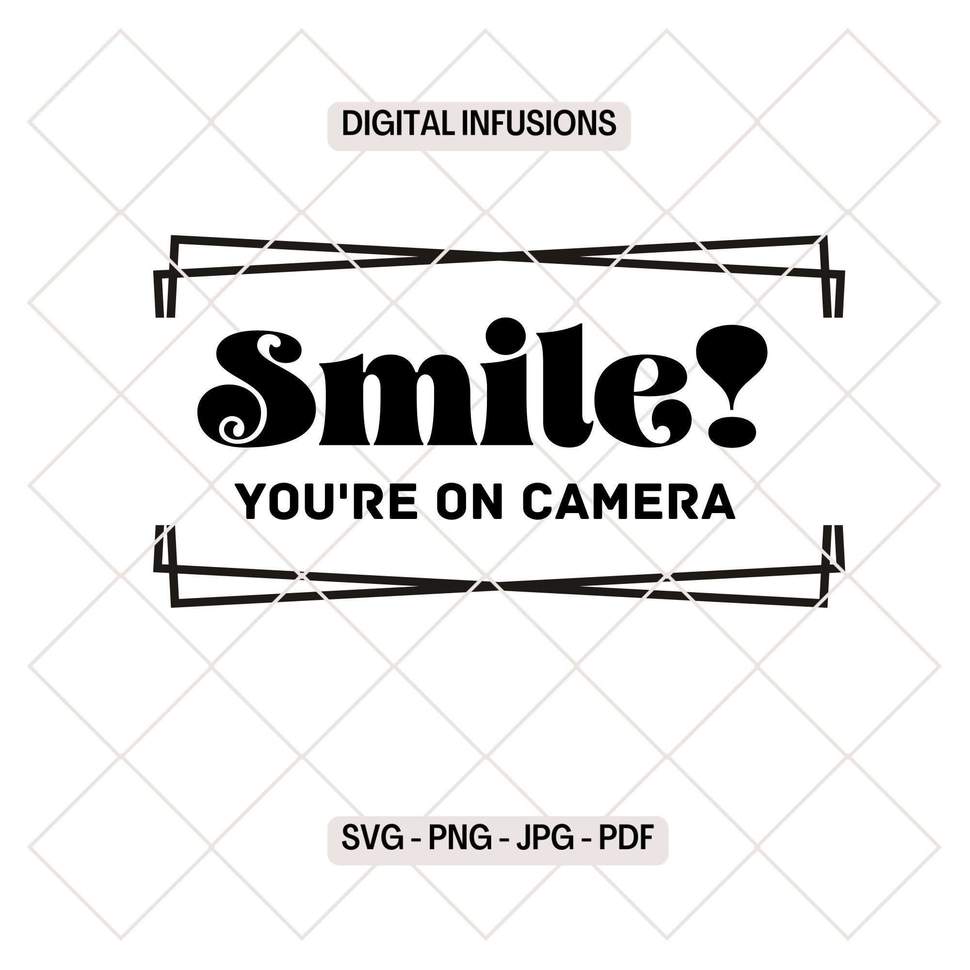 Smile! You're on Camera SVG & PNG - Etsy