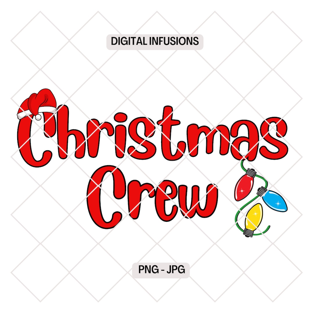 Christmas Crew SVG / PNG Design Files for Cutting, Sublimation & Print ...