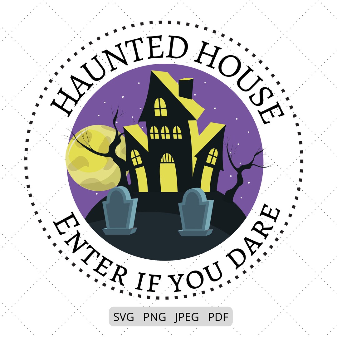 Haunted House Welcome Sign SVG & PNG Files - Etsy