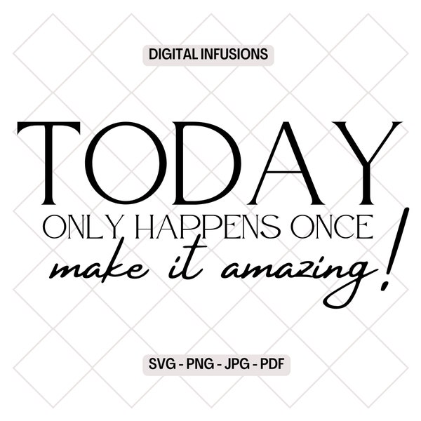 Make Today Amazing - Etsy