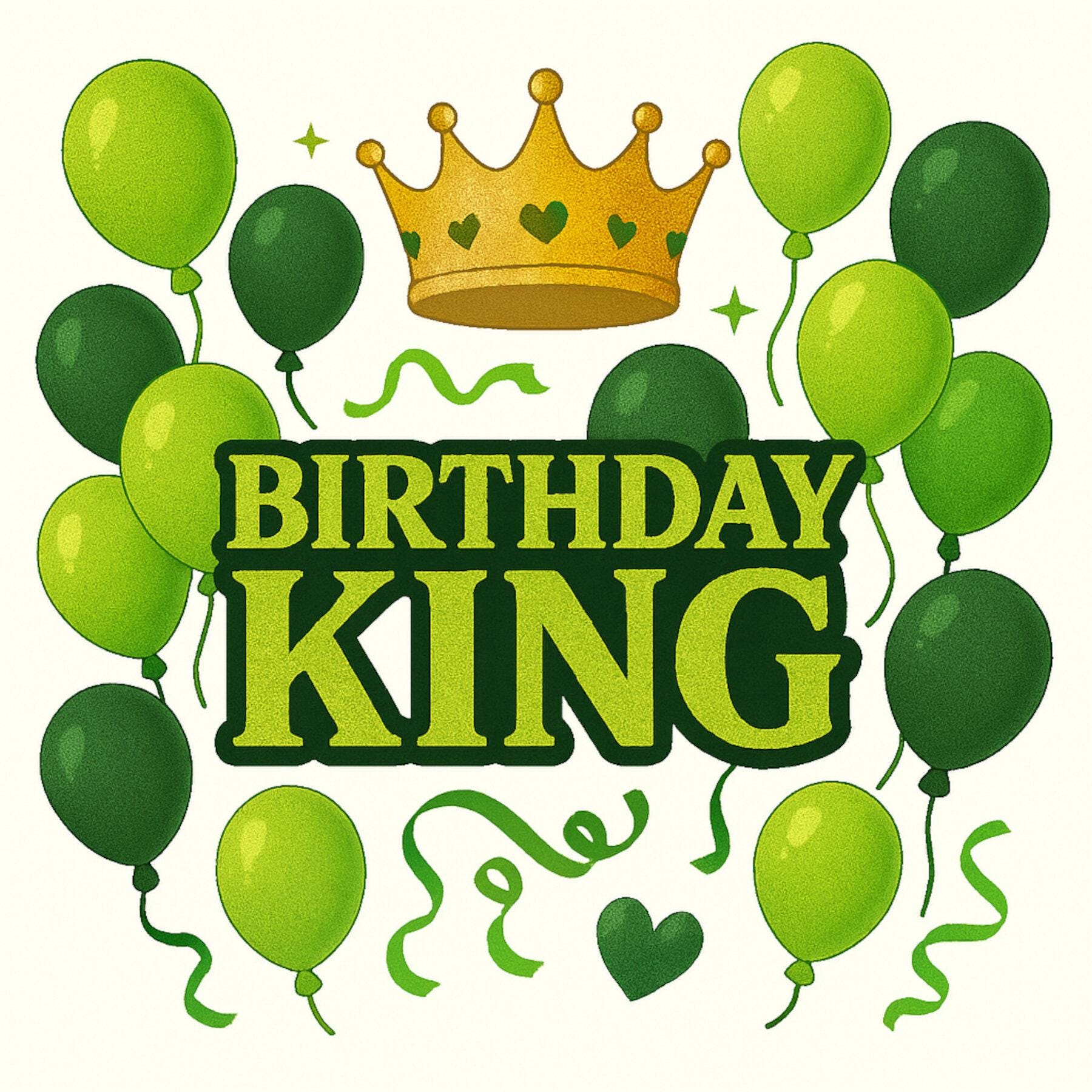 Birthday King, Birthday King Art, Crown Balloon, Regal Birthday ...