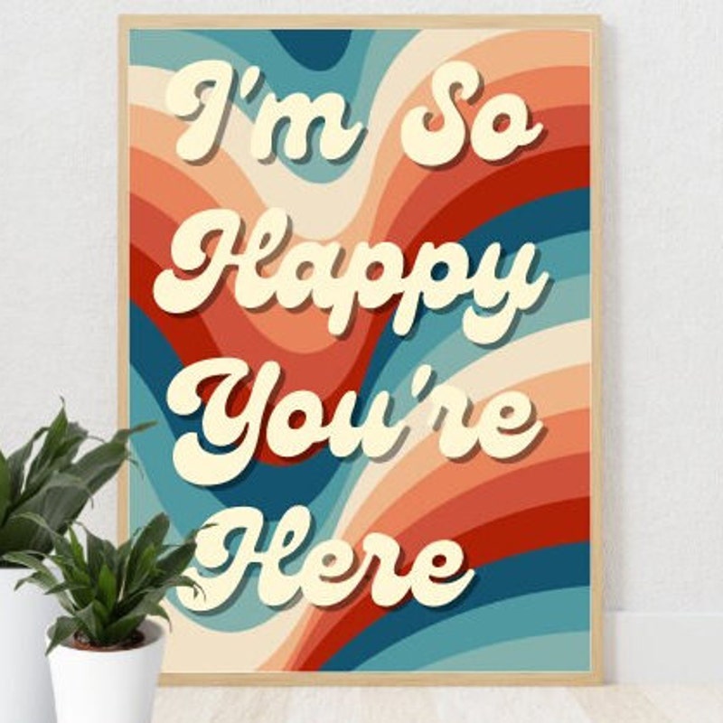 So Happy You're Here Poster - Etsy