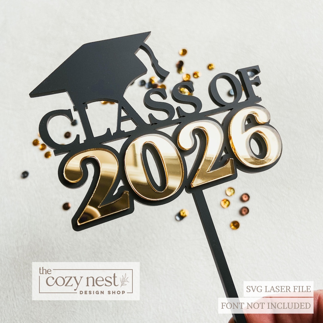 Class of 2026 Graduation Cake Topper SVG: Laser Cut File (digital ...