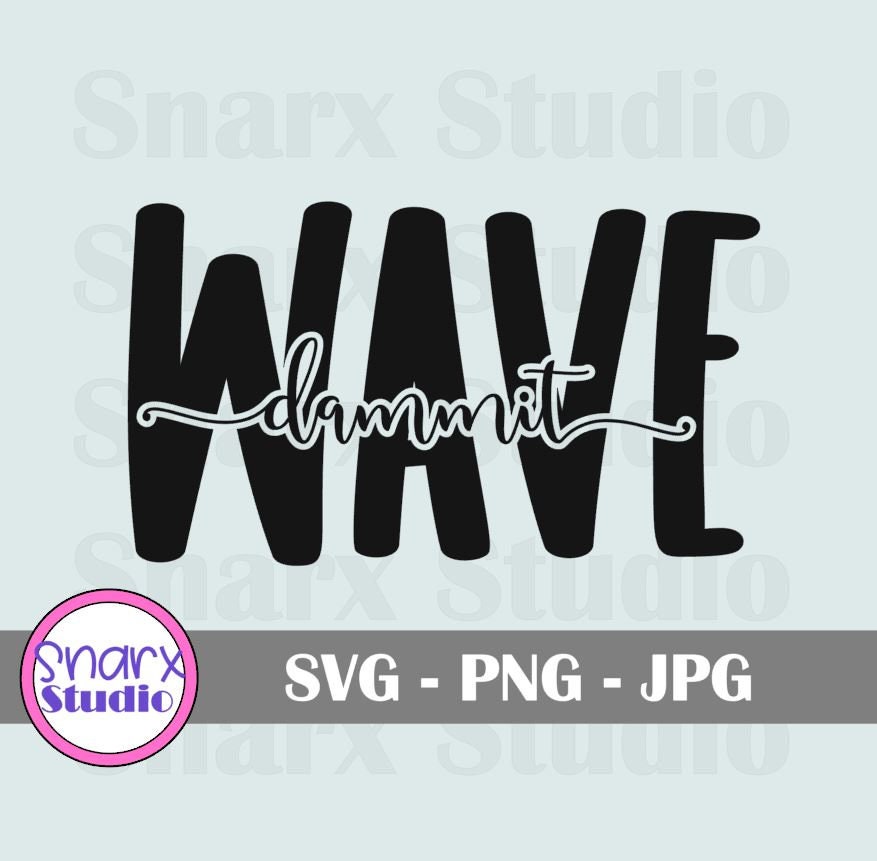 Wave Dammit SVG, Wave Decal, Digital Cut File, Truck Decal, 4x4 Offroad ...