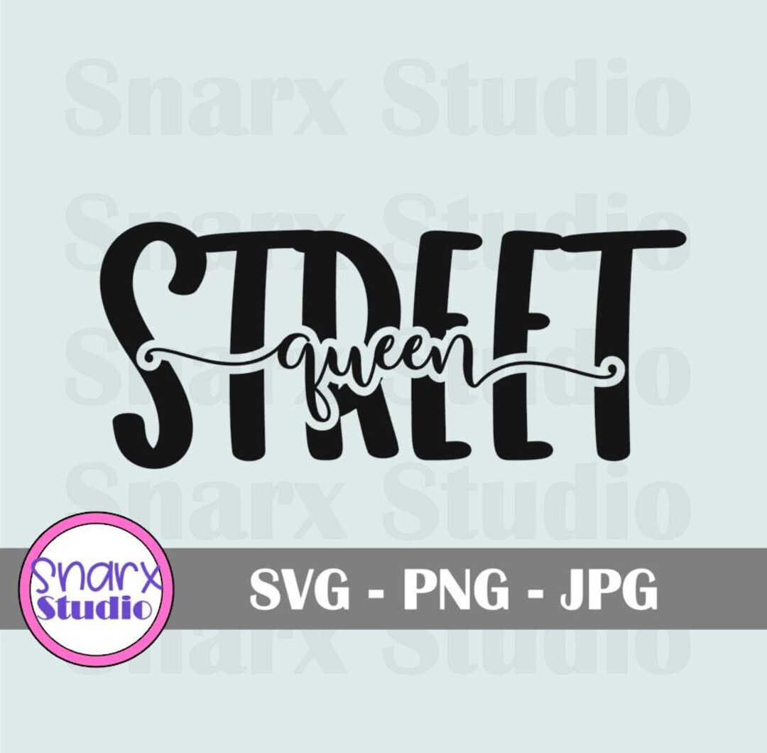 Street Queen SVG Digital Cut File, Pavement Princess, Windshield Decal ...
