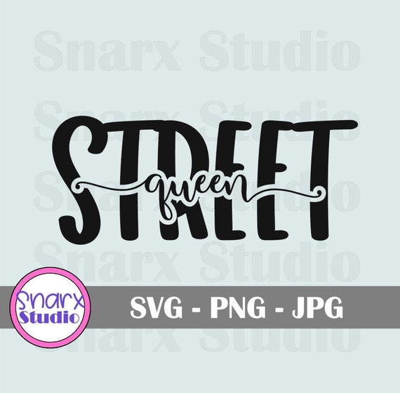 Street Queen SVG Digital Cut File Pavement Princess - Etsy