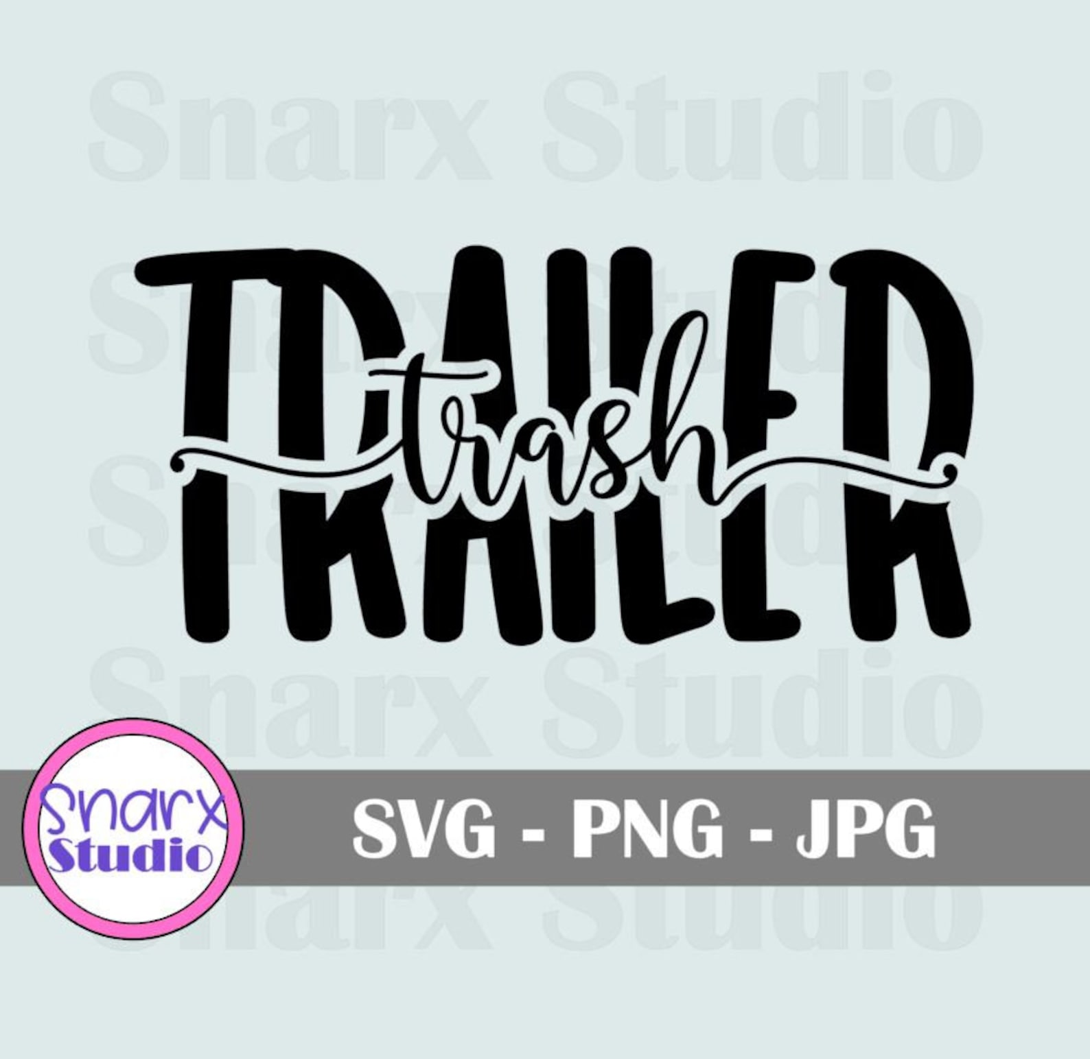 Trailer Trash, Digital SVG Cut File, Trailer Trash Decal, Camper ...