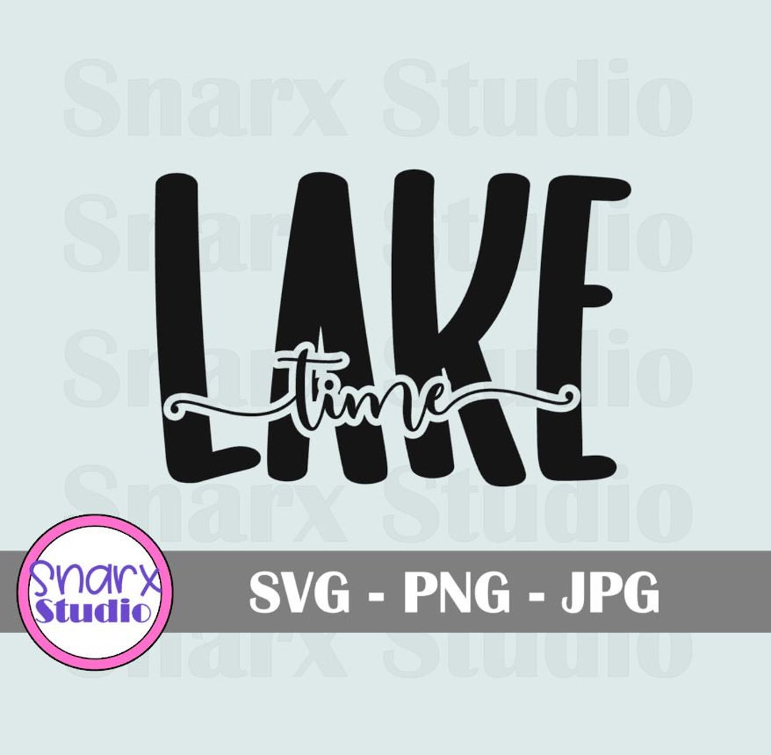 Lake Time SVG, Lake Life, Lake Shirt, Boating, Wakeboard, Water Skiing ...