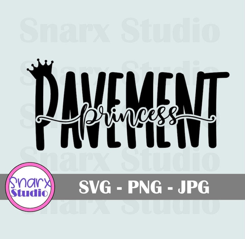 Decal Pavement Princess, off Road, SVG, PNG, JPG, Cut Files for Cricut ...