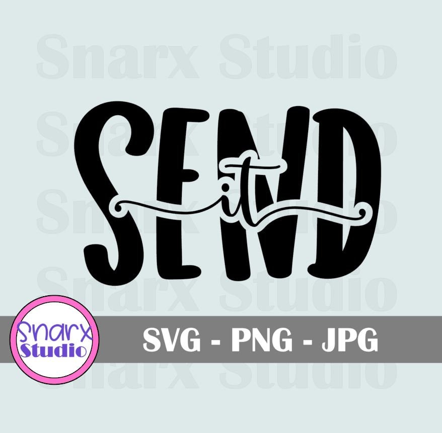 Sent It SVG, Cricut Cut Files, Mudding, off Road SVG, Car Decal, Suv ...