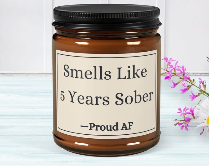 Smells Like Five Years Sober Candle, Sobriety Gift, Sober Anniversary ...