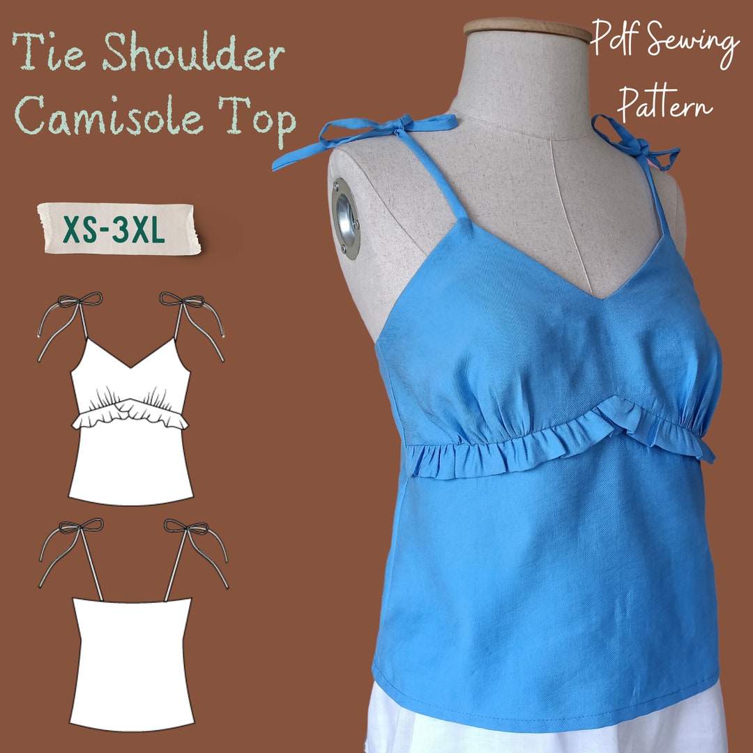 Tie Shoulder Camisole Top Sewing Pattern- Beginner Firendly Trendy ...