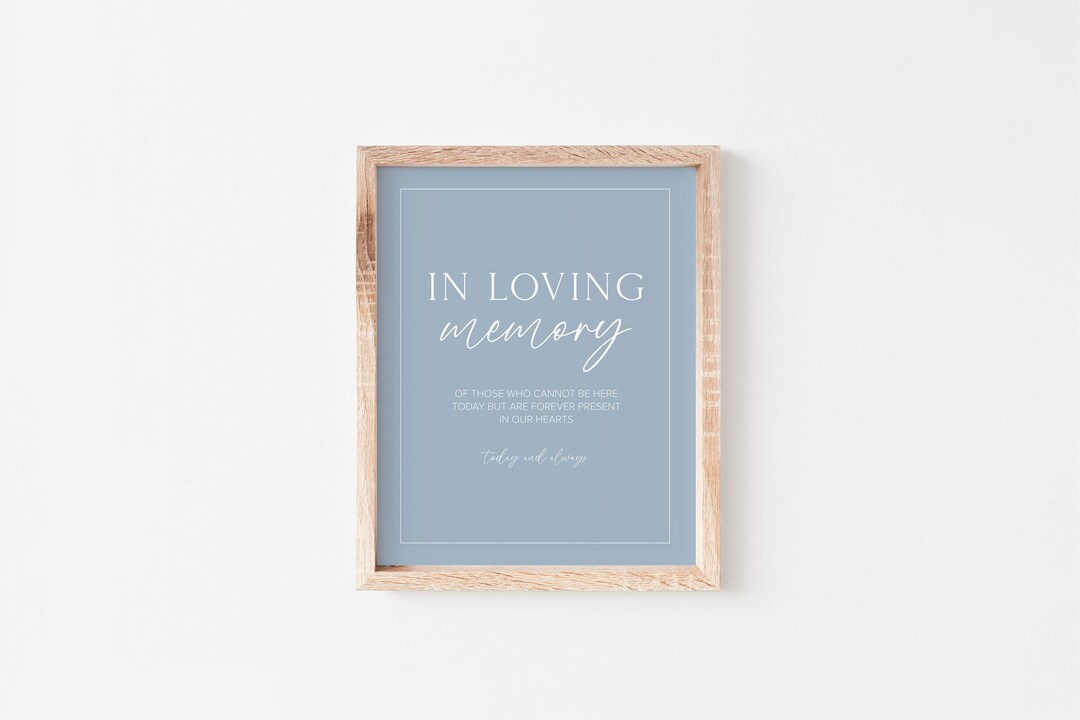 Dusty Blue Wedding in Loving Memory Sign Template, Soft Blue Wedding ...