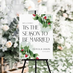 Winter Wedding Welcome Sign Template, Tis the Season to Be Married Sign ...