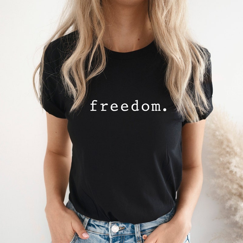 Freedom T Shirt - Etsy