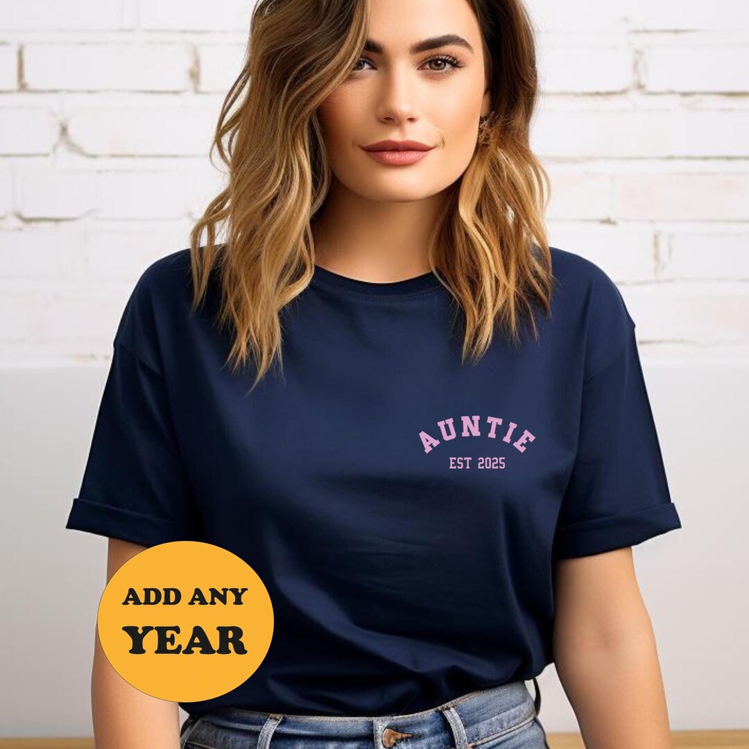 Auntie Est T Shirt, Best Aunt T-shirt, New Auntie Gift, Gift for Auntie, Custom Aunt Shirt ...