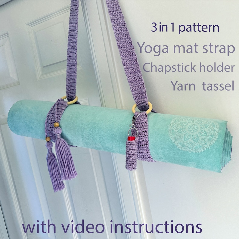 Crochet Pattern Yoga Mat Strap, Chapstick Holder and Yarn Tassel ...