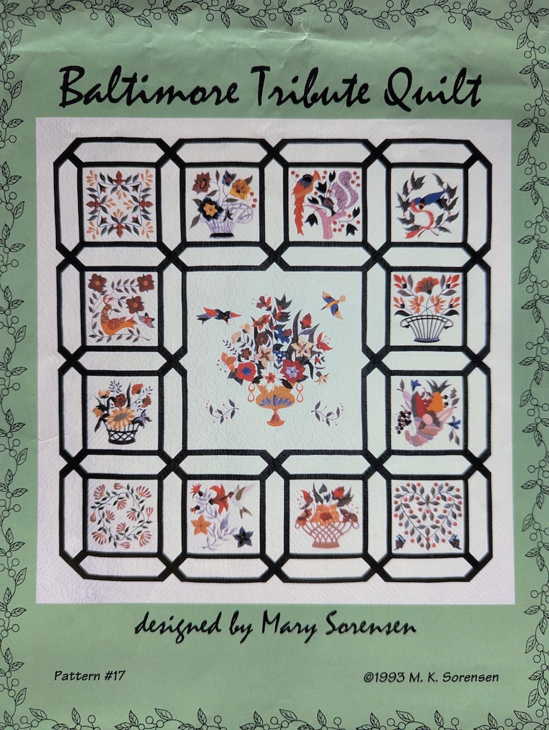 Baltimore Tribute Quilt Patterns and Instructions, Mary Sorensen ...