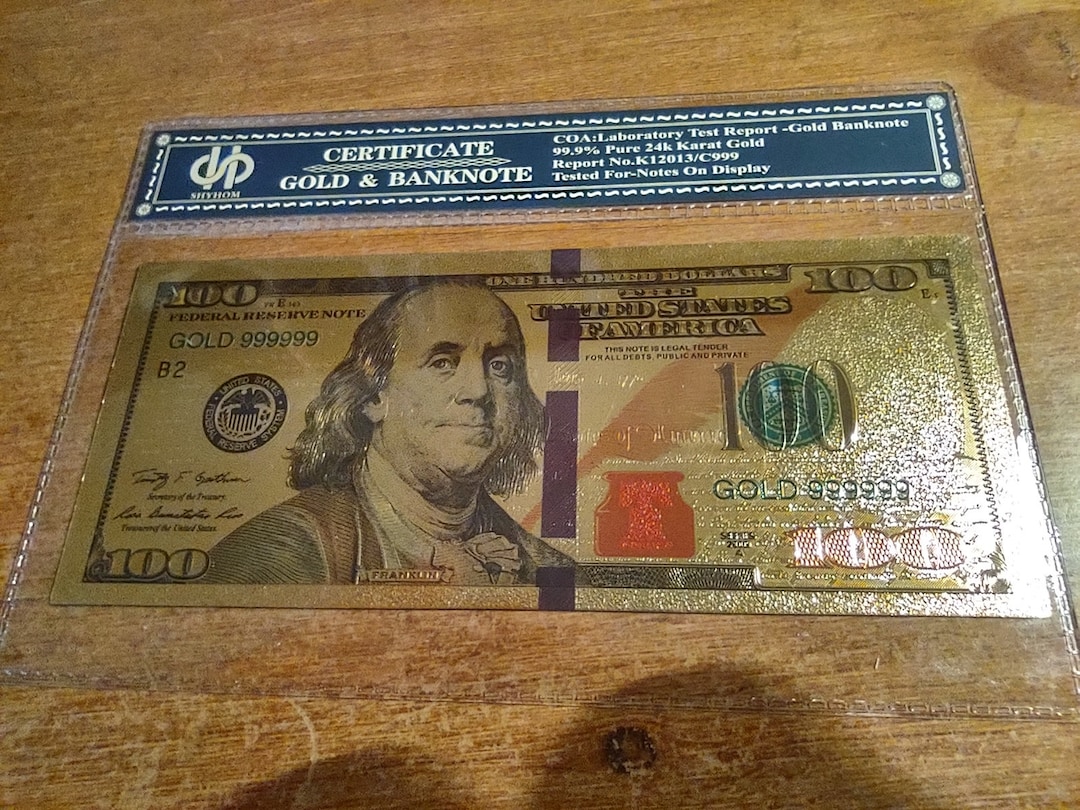 100 Dollar Gold Banknote. 99.9% Pure 24k Karat Gold Beautifully ...