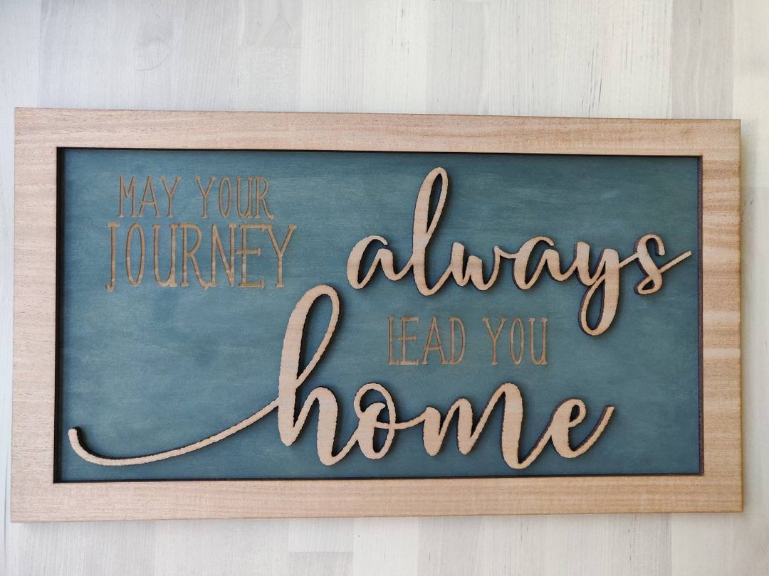 May Your Journey Always Lead You Home Wooden Layered Sign Home Decor ...