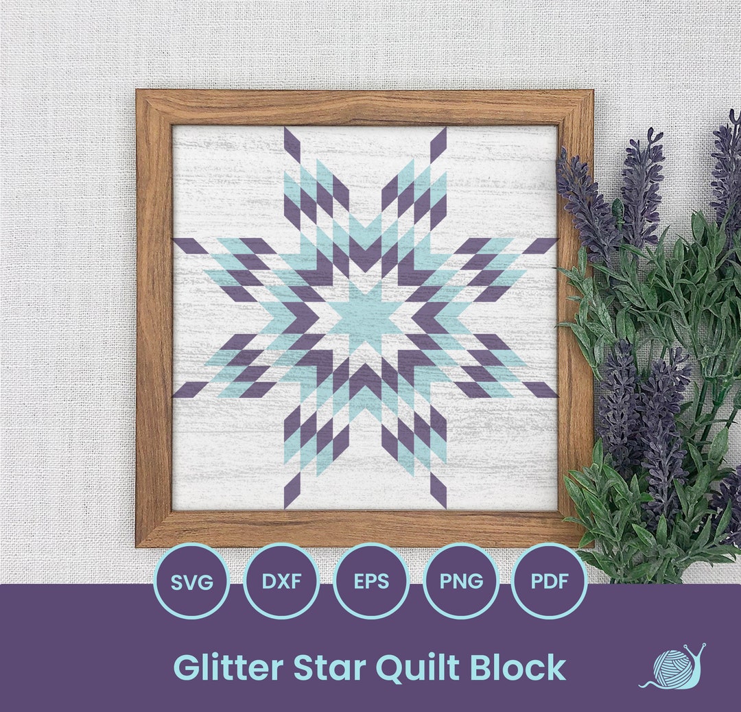 Quilt SVG Laser Cut Files, Glitter Star Quilt Block, Barn Quilt SVG ...