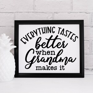 Grandma Cooking Decal, Grandma Kitchen Decal, Everything Taste Better ...