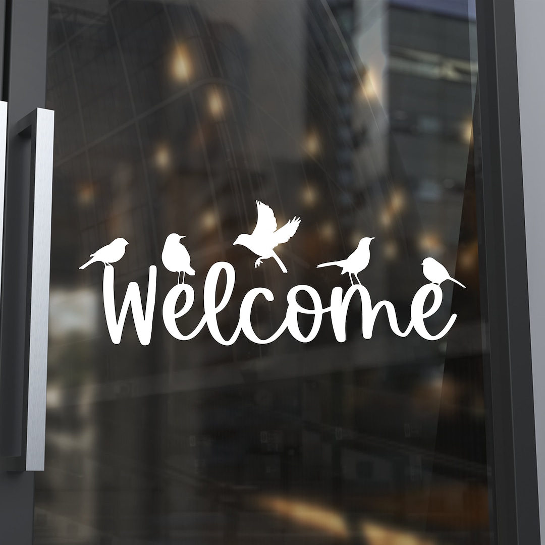 Welcome Decal, Store Front Decal, Business Decal, Welcome Birds Decal ...