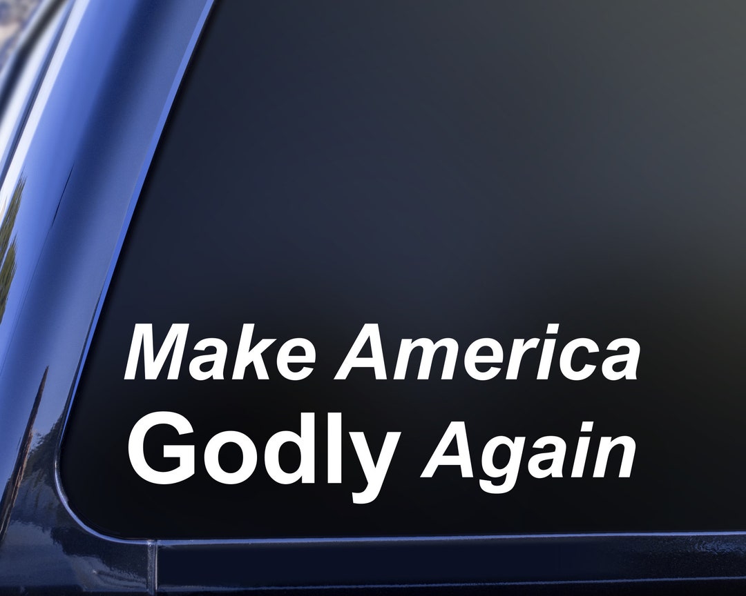 Make America Godly Again Decal, Christian Religious Car Window Decor - Etsy