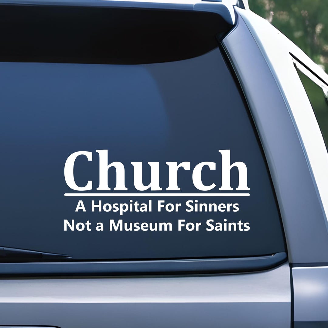 Church Decal: Hospital for Sinners, Christian Car Window Decor - Etsy