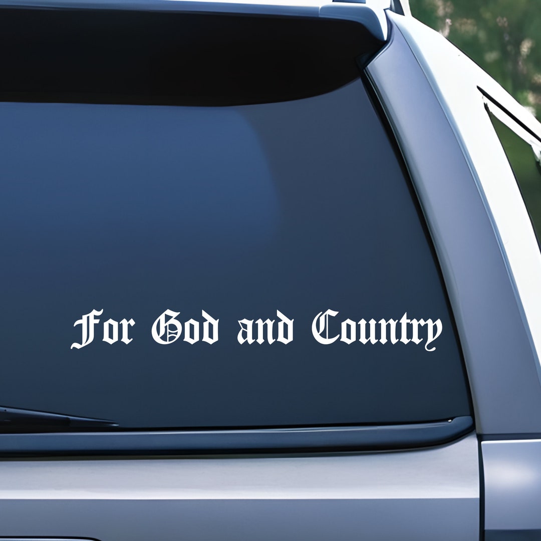 For God and Country Vinyl Decal | Religious Christian Decal | Support ...
