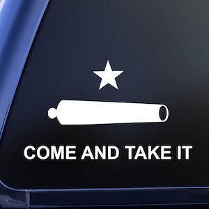 Come and Take It Vinyl Decal Sticker - Gonzales Flag Decal, Second ...