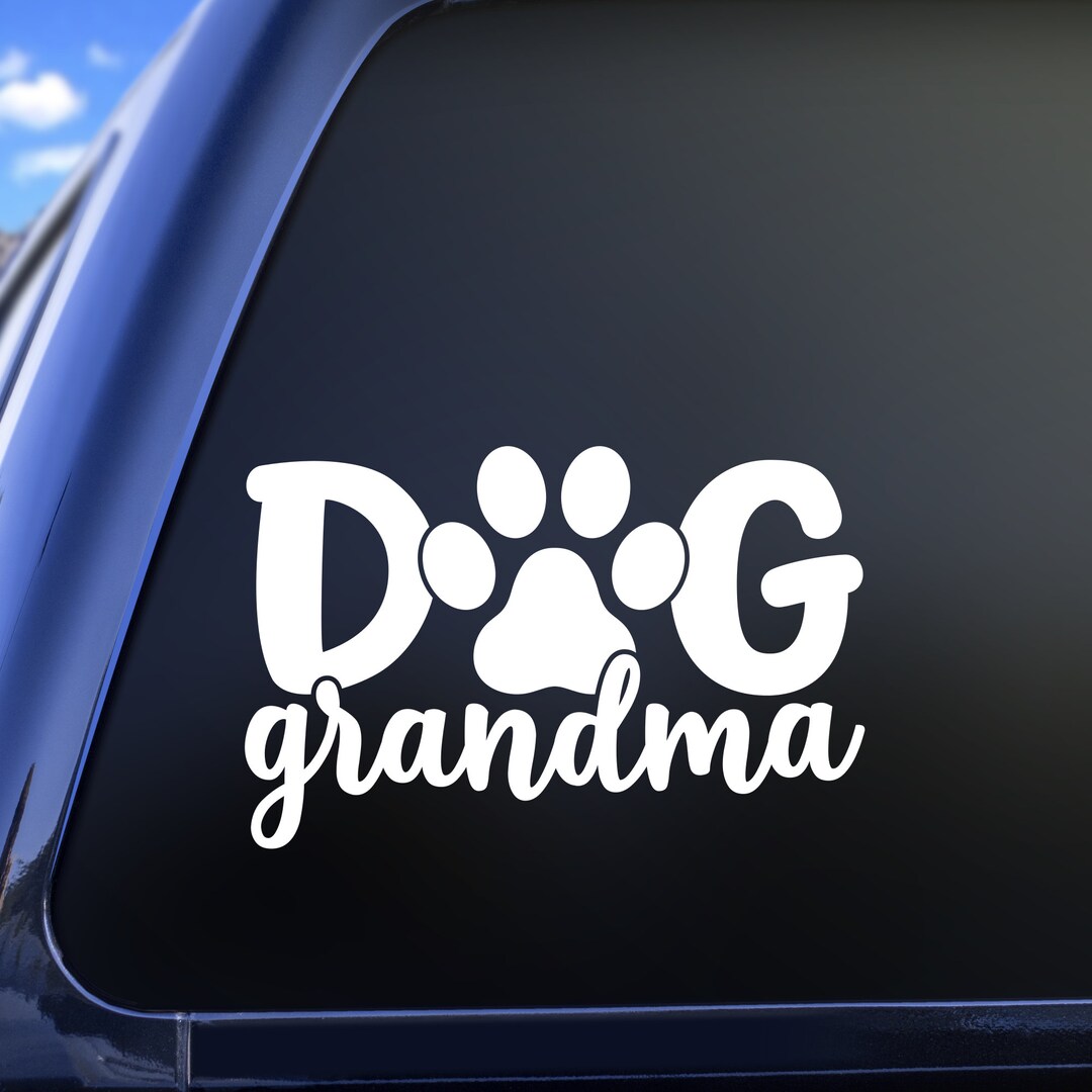 Dog Grandma Vinyl Decal Sticker, Dog Owner Decal - Etsy